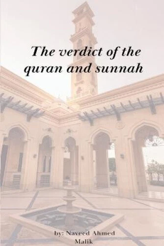 THE VERDICT OF the quran and sunnah by Ahmed Malik, Naveed EUR 34,75 ...