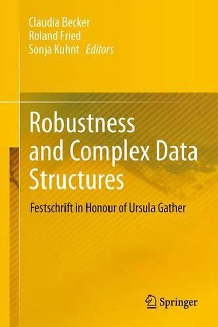 ROBUSTNESS AND COMPLEX Data Structures : festschrift in Honour of ...