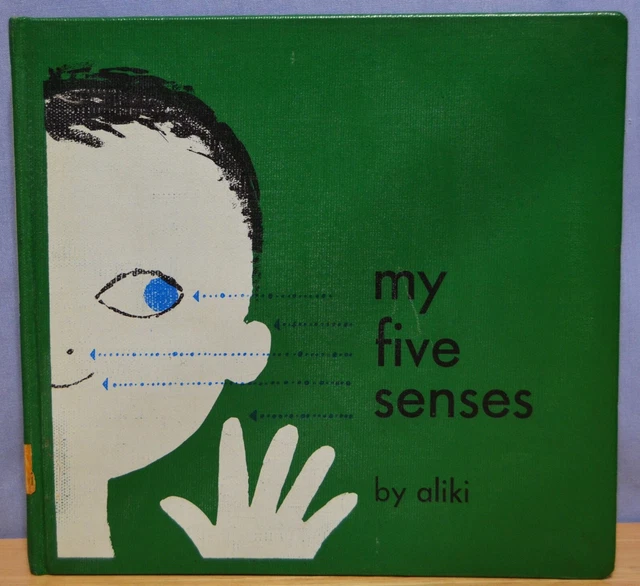 MY FIVE SENSES by Aliki 1962 Library Ed HB Book Let's Read & Find Out ...