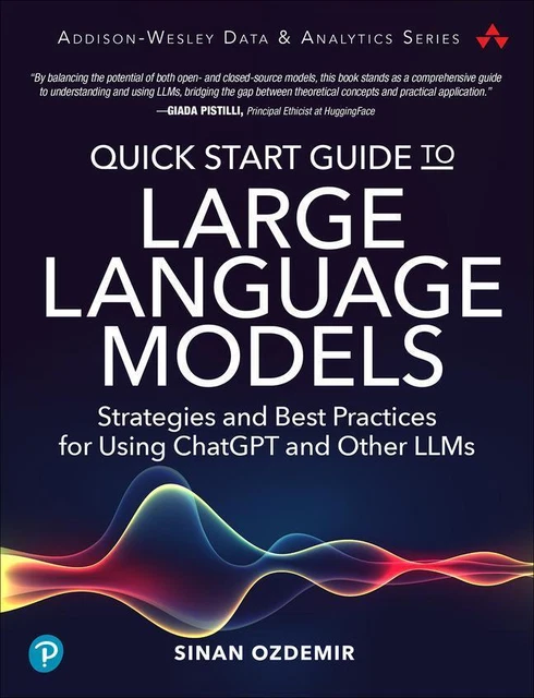QUICK START GUIDE to Large Language Models: Strategies and Best Practices f ... EUR 48,00 ...