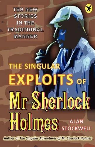ALAN STOCKWELL THE Singular Exploits of Mr Sherlock Holmes (Poche) EUR 17,89 - PicClick FR