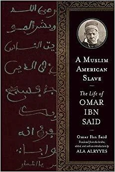 OMAR IBN SAID - A Muslim American Slave The Arabic Life of - New Pap ...