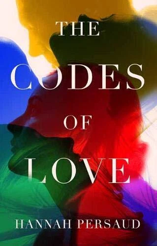 THE CODES OF Love by Hannah Persaud New Book £9.38 - PicClick UK