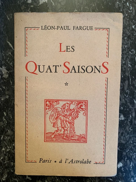 LÉON-PAUL FARGUE: LES Quat' Saisons/ l'Astrolabe, 1947 EUR 12,50 - PicClick FR