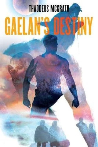 GAELAN'S DESTINY (GEALAN Kelly) by Thaddeus McGrath NEUF EUR 22,98 ...