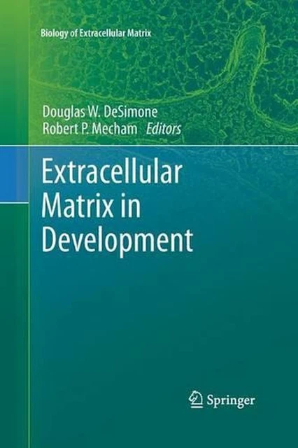 EXTRACELLULAR MATRIX IN Development by Douglas W. DeSimone (English ...