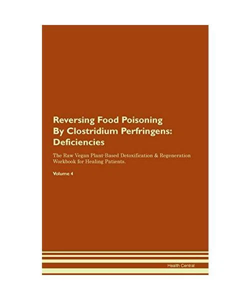 REVERSING FOOD POISONING By Clostridium Perfringens: Deficiencies The ...