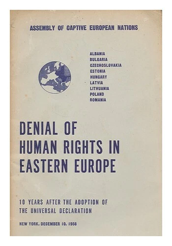 ASSEMBLY OF CAPTIVE EUROPEAN NATIONS Denial of human rights in Eastern ...