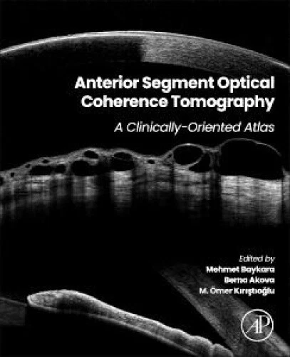 ANTERIOR SEGMENT OPTICAL Coherence Tomography: A Clinically-Oriented ...