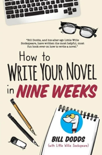 HOW TO WRITE Your Novel in Nine Weeks by Sockspeare, Little Willie EUR ...