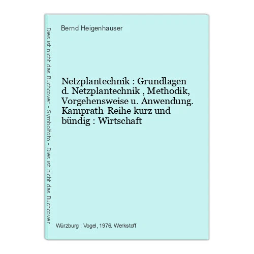 NETZPLANTECHNIK : GRUNDLAGEN d. Netzplantechnik , Methodik ...