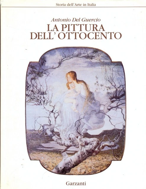 LA PITTURA DELL'OTTOCENTO Arte Illustrati Antonio Del Guercio Garzanti ...