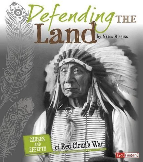 DEFENDING THE LAND: Causes and Effects of Red Cloud's War par Nadia ...