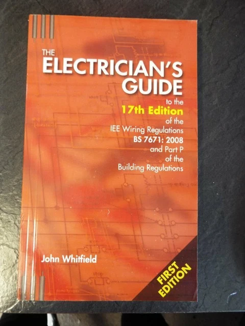 ELECTRICIAN'S GUIDE TO 17th Edition IEE Wiring Regulations & Part P ...
