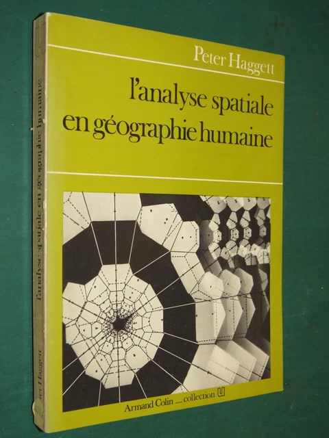 L'ANALYSE SPATIALE EN géographie humaine Peter HAGGETT EUR 16,00 ...