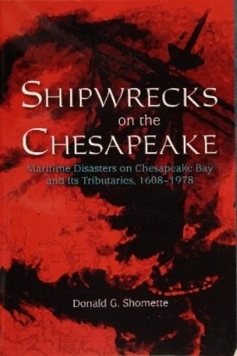 DONALD G. SHOMETTE Shipwrecks on the Chesapeake (Poche) EUR 25,01 ...