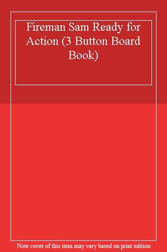 FIREMAN SAM READY for Action (3 Button Board Book), £3.31 - PicClick UK