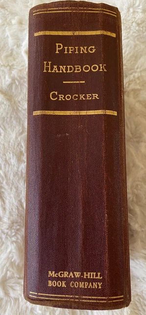 PIPING HANDBOOK, 4TH edition, S Crocker, 1945, McGraw-Hill £10.00 ...