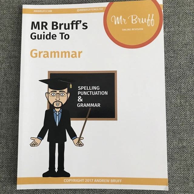 ANDREW BRUFF : Mr Bruff’s Guide to Grammar GCSE Self Study Revision ...
