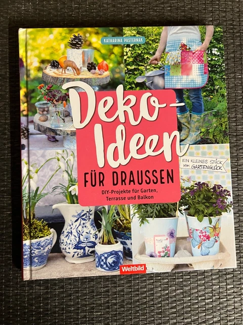 DEKO-IDEEN FÜR DRAUSSEN von Katharina Pasternak | 📕 676 EUR 6,99 ...