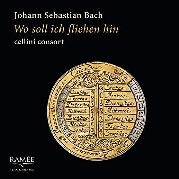 CELLINI CONSORT - Johann Sebastian Bach Wo Soll Ich Fliehen Hin - New C ...