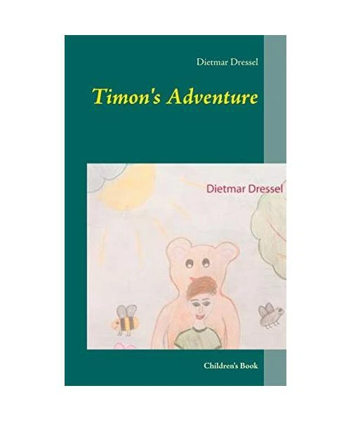 TIMON'S ADVENTURE: CHILDREN'S Book, Dietmar Dressel EUR 12,22 - PicClick FR