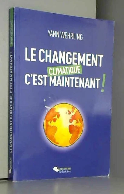 LE CHANGEMENT CLIMATIQUE C'EST DEMAIN, Yann Wehrling EUR 3,99 - PicClick FR