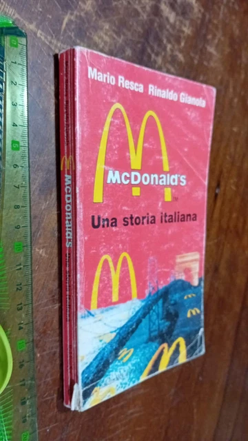 LIBRO: MCDONALD'S: UNA storia italiana Gianola Rinaldo. Resca Mario ...