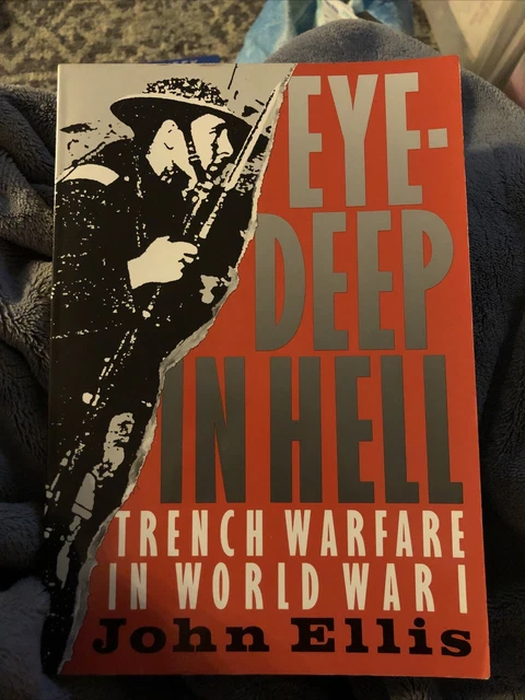 EYE-DEEP IN HELL: Trench Warfare in World War I BRAND NEW $23.99 - PicClick