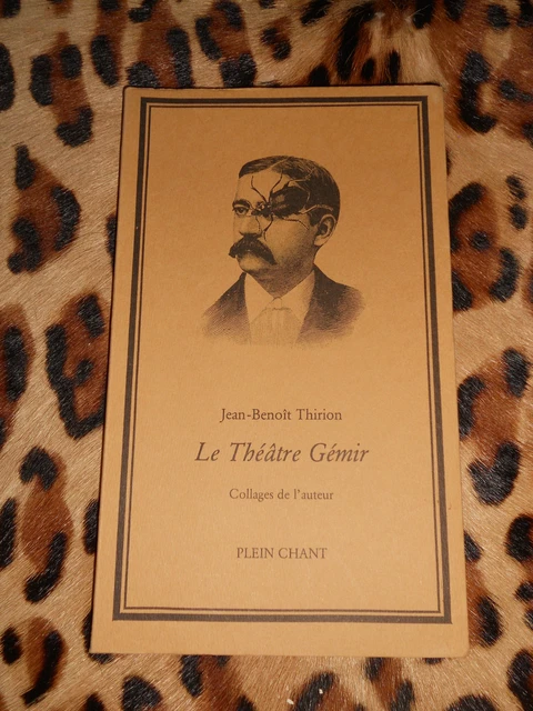 LE THEATRE GEMIR - Jean-Benoît Thirion - Plein Chant 1986 EUR 14,00 ...