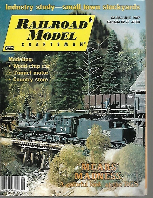 RAILROAD MODEL CRAFTSMAN Magazine June 1987 Small Town Stockyards, RGS ...