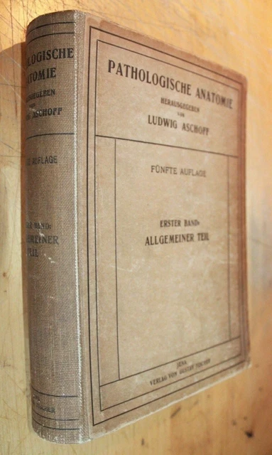 PATHOLOGISCHE ANATOMIE LUDWIG Aschoff Pathological Anatomy Birth ...
