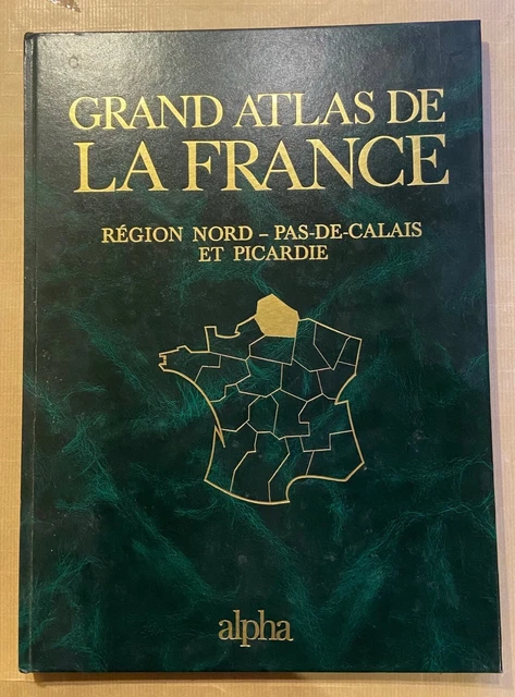 GRAND ATLAS DE la France - region nord - Pas de calais Picardie EUR 8 ...
