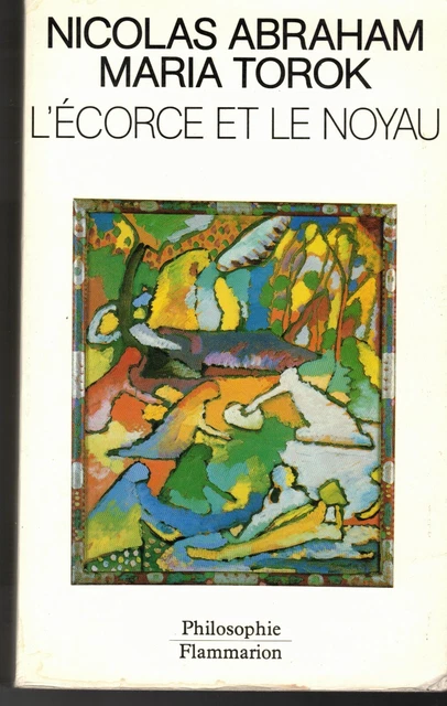 NICOLAS ABRAHAM MARIA Torok The Shell and the Kernel (Poche) EUR 49,08 ...