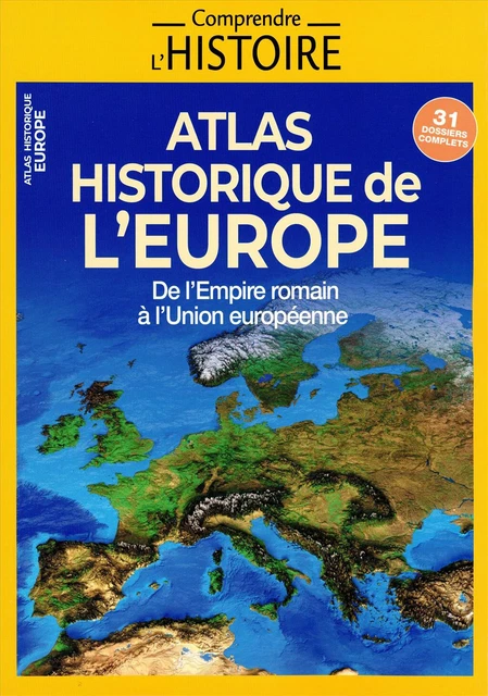 COMPRENDRE L'HISTOIRE 51 Atlas Historique De L'europe De L'empire ...