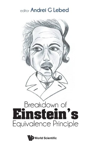 ANDREI G LEBED Breakdown Of Einstein's Equivalence Principle (Relié) EUR 109,75 - PicClick FR
