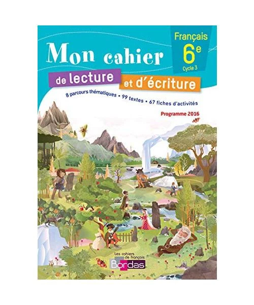 MON CAHIER DE lecture et d'écriture Français 6e 2016 cahier élève ...