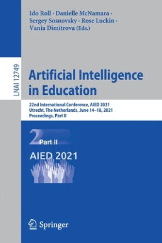 ARTIFICIAL INTELLIGENCE IN Education: 22nd International Conference ...