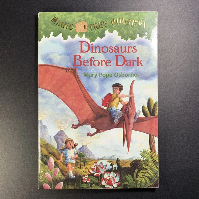 DINOSAURS BEFORE DARK MAGIC TREE HOUSE #1 Mary Pope Osborne Scholastic ...