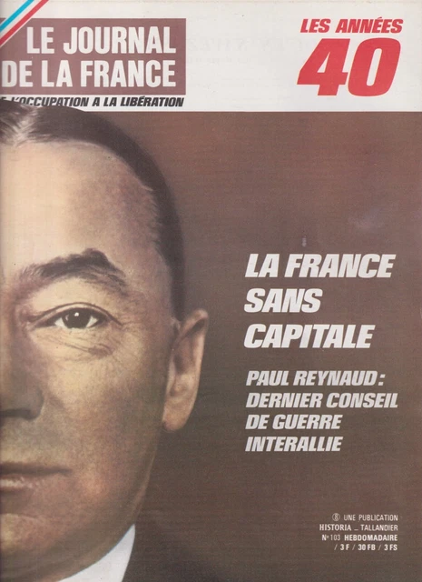 LE JOURNAL DE La France - Annees 40 N°08 La France Sans Capitale / Paul ...