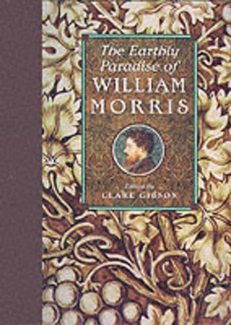 LE PARADIS TERRESTRE de William Morris par Clare Gibson livre à ...