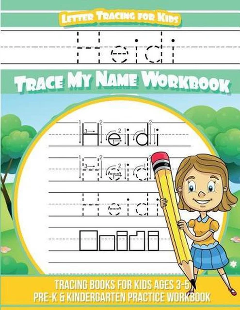 HEIDI LETTER TRACING for Kids Trace My Name Workbook: Tracing Books for ...