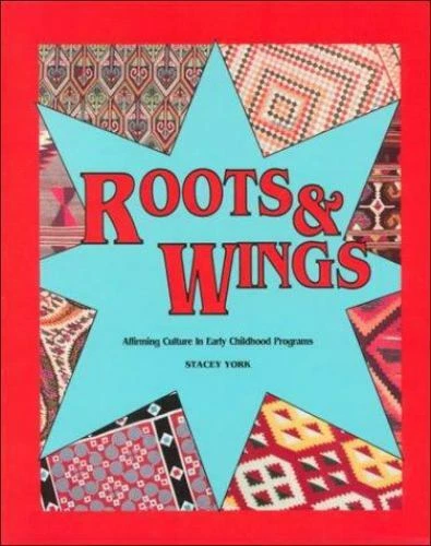 ROOTS AND WINGS Affirming Culture In Early Childhood Programs By York roots-and-wings-affirming-culture-in-early-childhood-programs-by-york