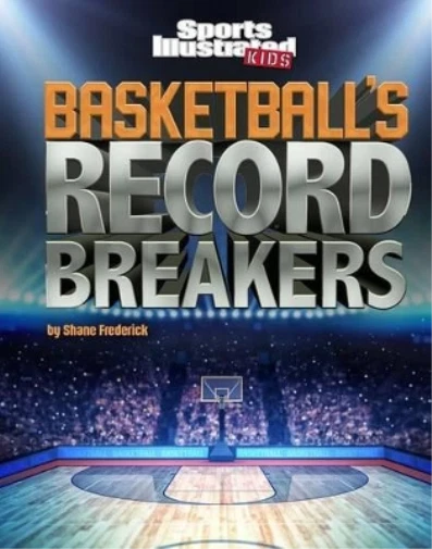 SHANE FREDERICK BASKETBALL'S Record Breakers (Poche) Record Breakers ...