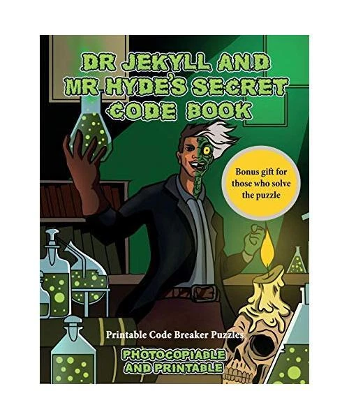 PRINTABLE CODE BREAKER Puzzles (Dr Jekyll and Mr Hyde's Secret Code ...