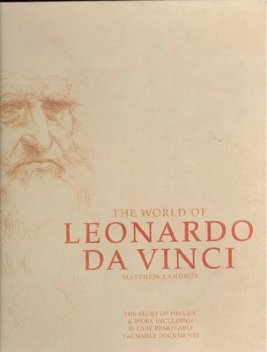 THE WORLD OF Leonardo Da Vinci: The story of his life & w... by Matthew ...