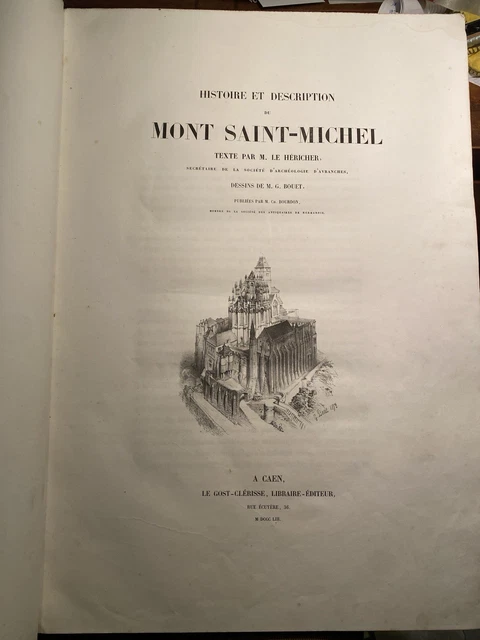 HISTOIRE ET DESCRIPTION du Mont Saint Michel. EO in plano. Gravures ...