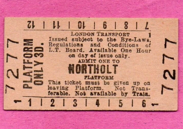 LONDON TRANSPORT UNDERGROUND railway platform ticket - NORTHOLT (3d). £ ...