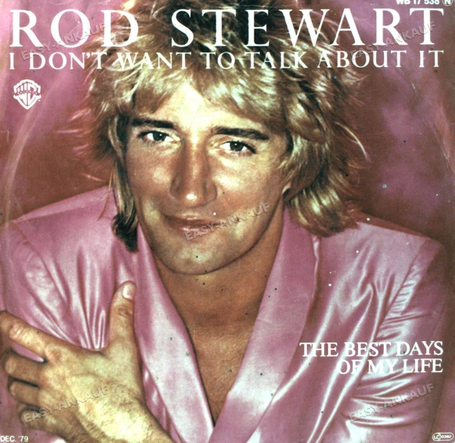 ROD STEWART - I Don't Want To Talk About It 7" (VG+/VG+) ' EUR 5,99 ...