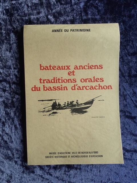 ANCIENT BOATS AND oral traditions of the Arcachon basin - Gironde ...